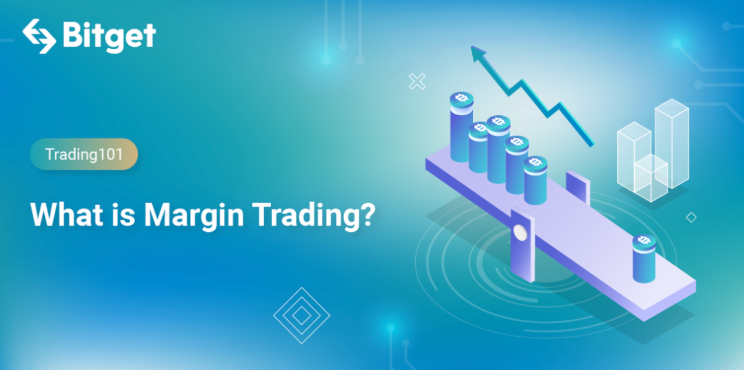 Trading 101 What Is Margin Trading Bitget Academy trading-101-what-is-margin-trading-bitget-academy