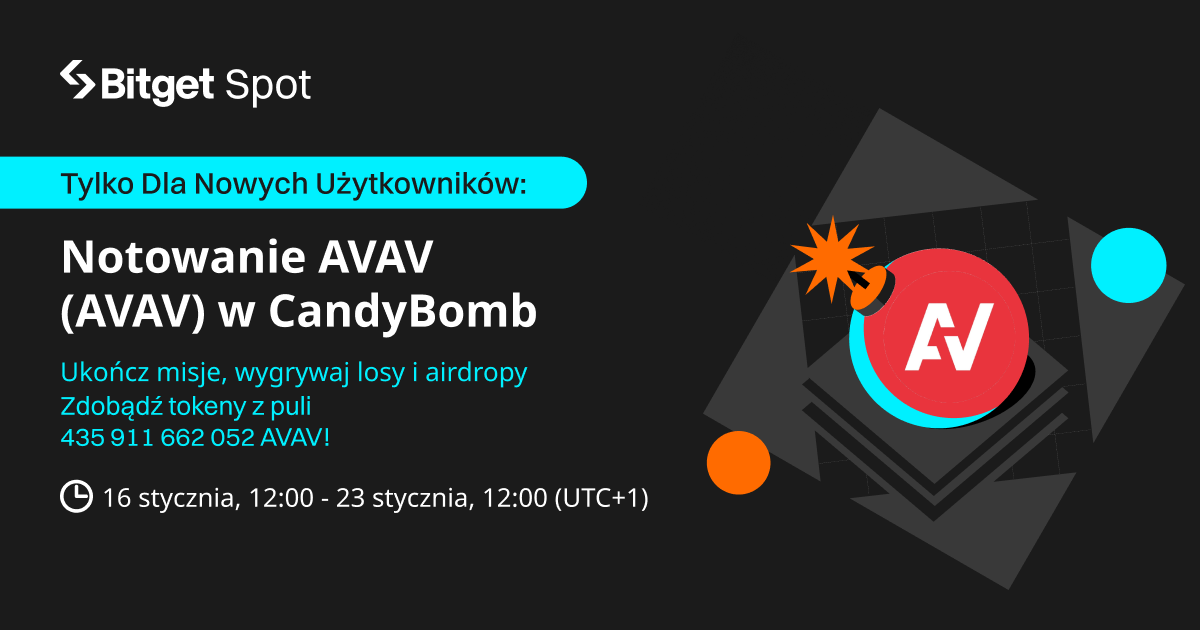 Handluj i dokonuj wpłat netto w CandyBomb, aby zarabiać AVAV | Bitget